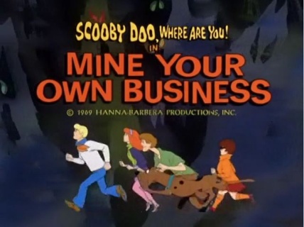 Scooby Doo Mine Your Own Business